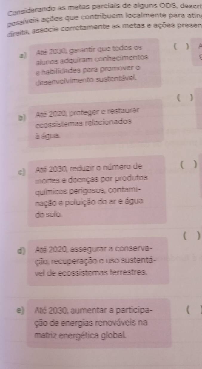 Resolvido:Considerando as metas parciais de alguns ODS, descri ...