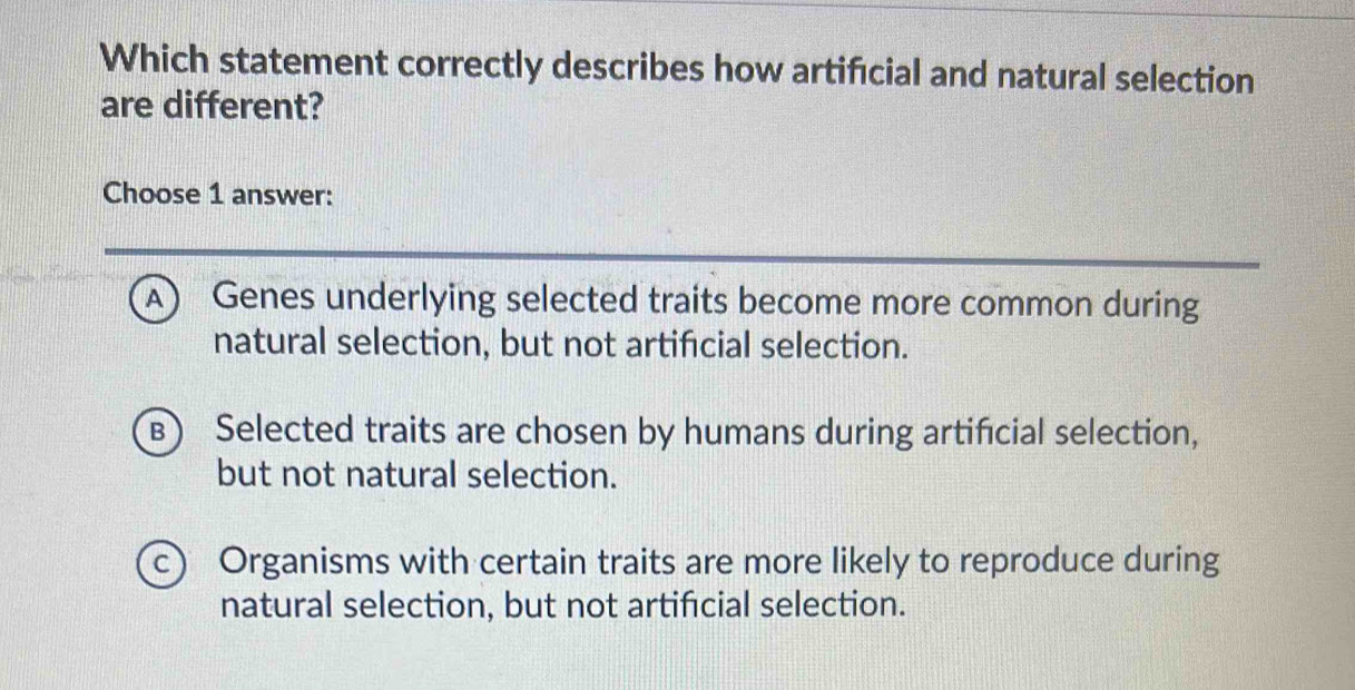 Solved: Which statement correctly describes how artificial and natural ...