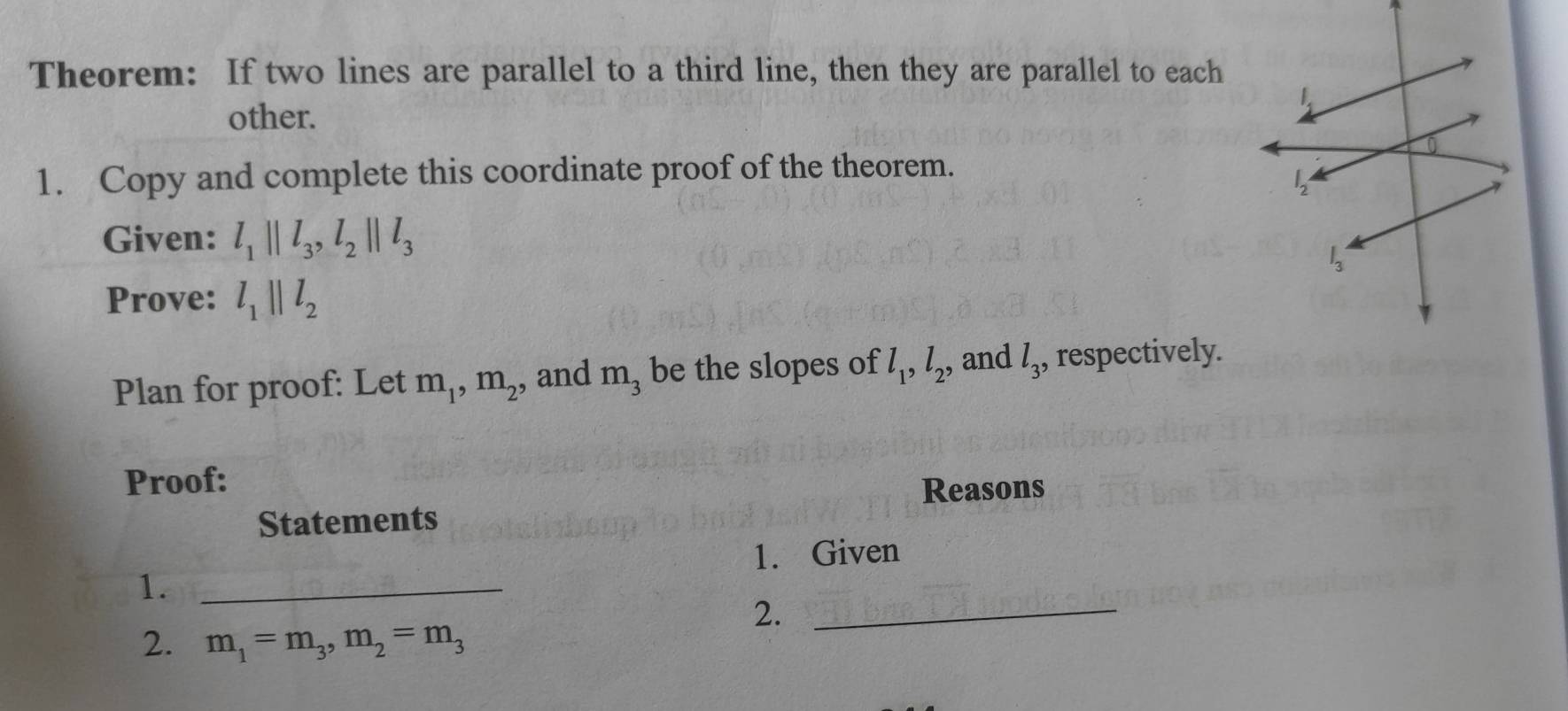 Solved: Theorem: If two lines are parallel to a third line, then they are parallel to each other ...