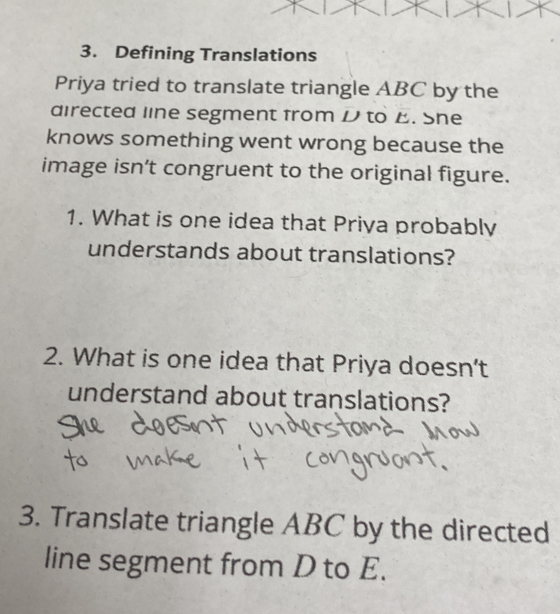 Solved: Defining Translations Priya tried to translate triangle ABC by the directed line segment ...