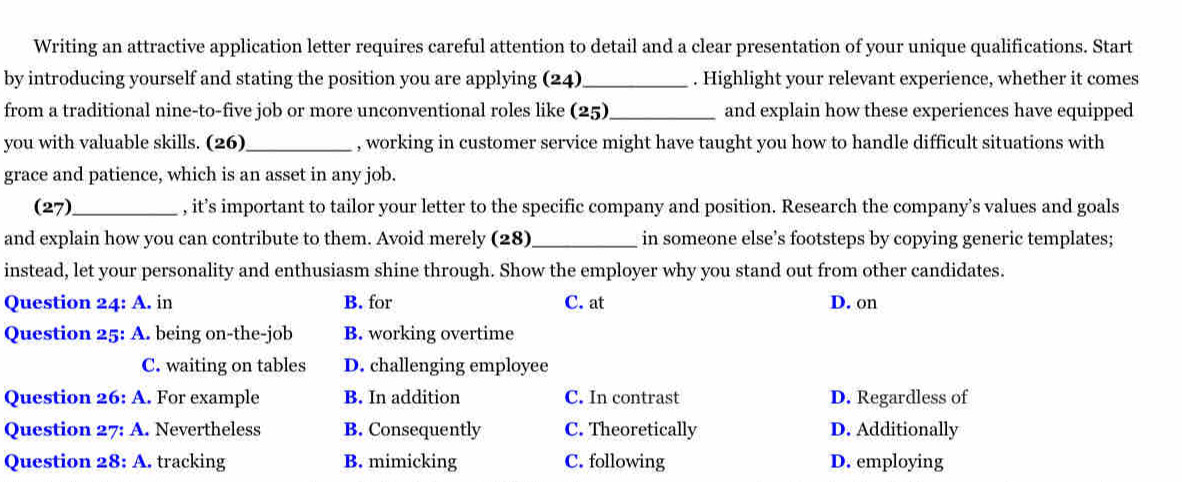 Giải quyết:Writing an attractive application letter requires careful ...