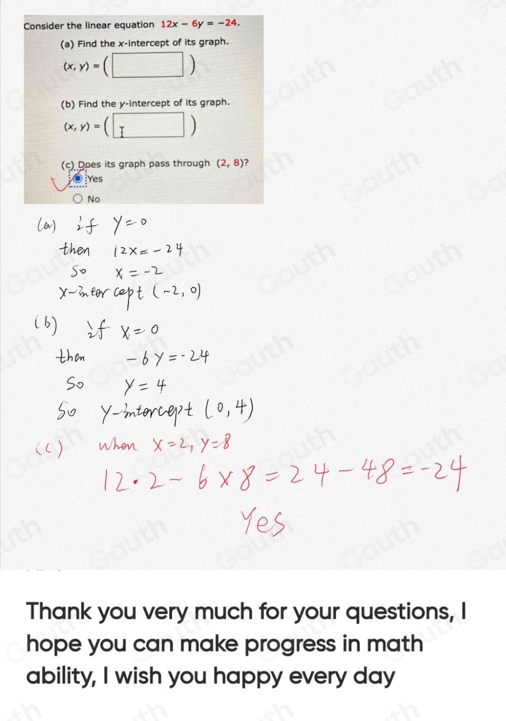 Solved: Consider the linear equation 12x-6y=-24. (a) Find the x ...