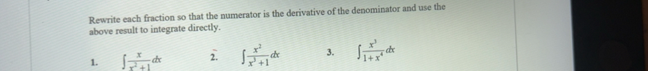 Solved: Rewrite each fraction so that the numerator is the derivative ...