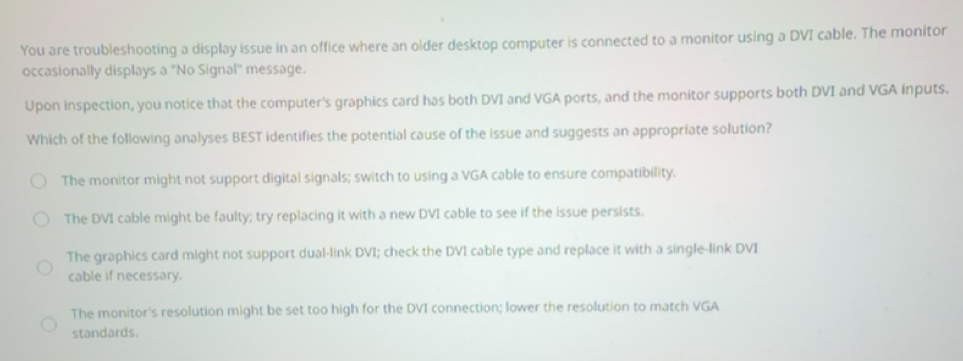Solved: You are troubleshooting a display issue in an office where an ...