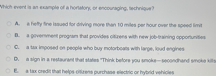 Solved: Which event is an example of a hortatory, or encouraging ...