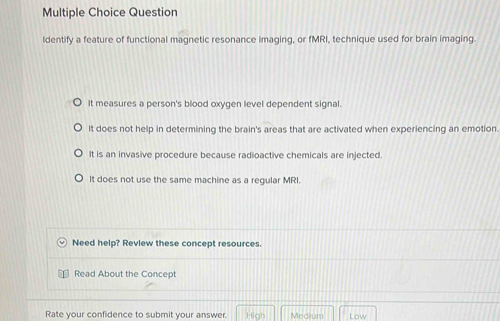 Solved: Question Identify a feature of functional magnetic resonance ...