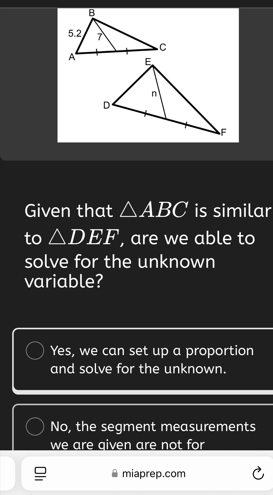 Solved: Given that ABC is similar to DEF , are we able to solve for the unknown variable? Yes ...