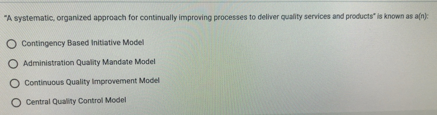 Solved: “A systematic, organized approach for continually improving ...