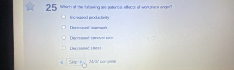 Solved: Which of the following are potential effects of workplace anger ...