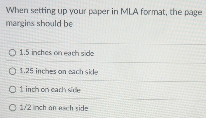 Solved: When setting up your paper in MLA format, the page margins ...
