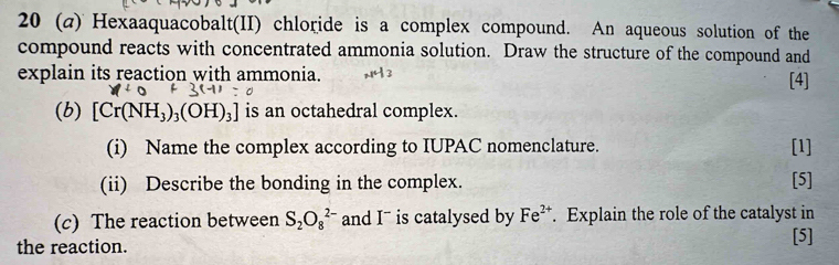 Selesai:20 (a) Hexaaquacobalt(II) chloride is a complex compound. An ...