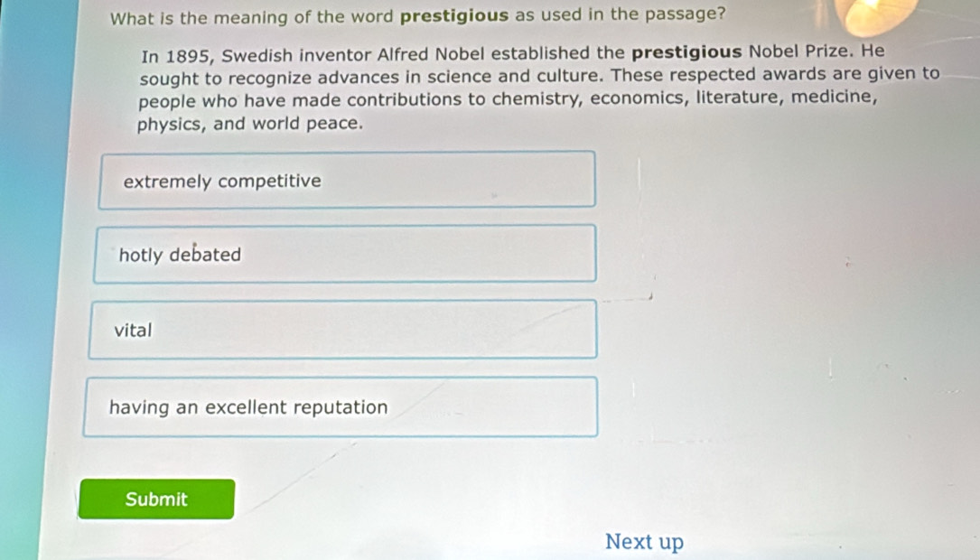 Solved: What is the meaning of the word prestigious as used in the ...