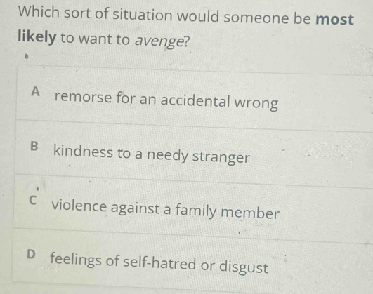Solved: Which sort of situation would someone be most likely to want to ...