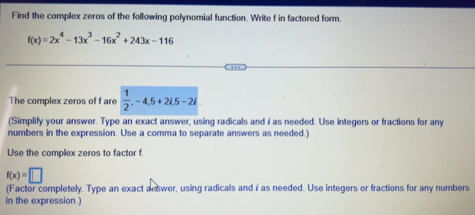 Solved: Find the complex zeros of the following polynomial function ...