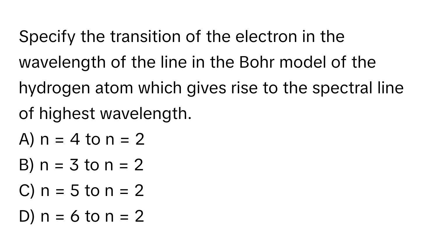 Solved: Specify the transition of the electron in the wavelength of the ...