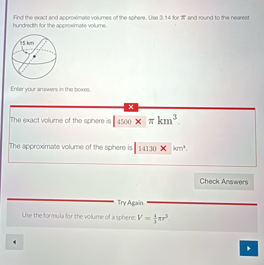 Solved: Find the exact and approximate volumes of the sphere. Use 3.14 ...