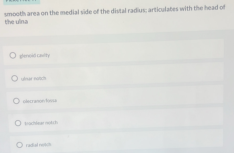 Solved: smooth area on the medial side of the distal radius ...