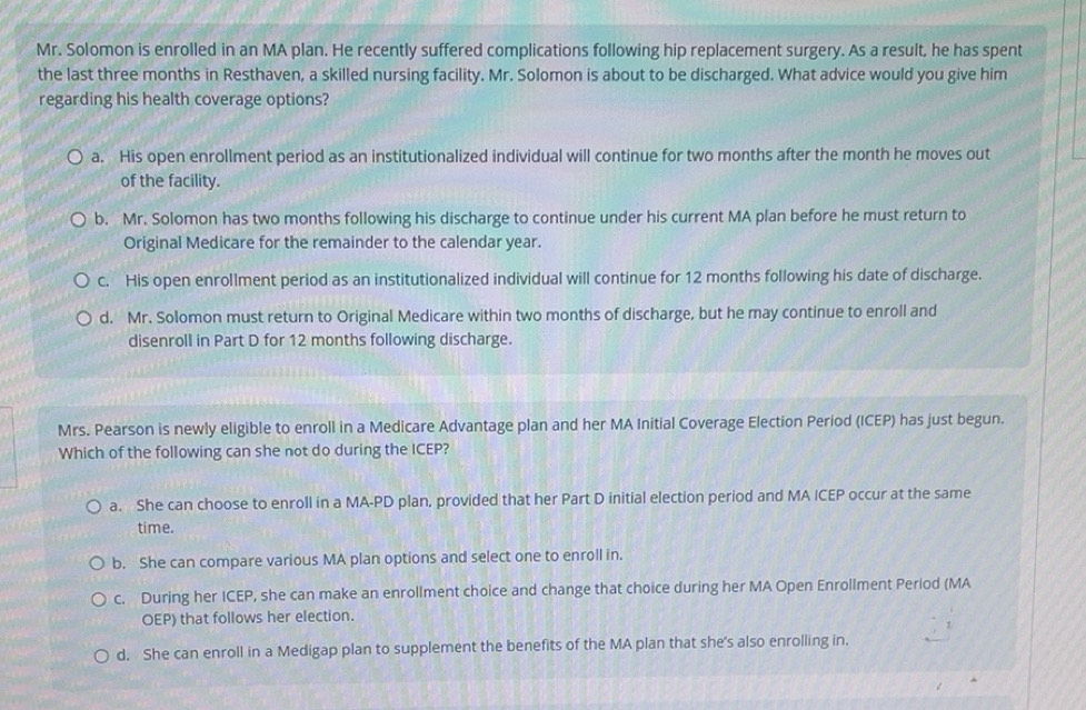 Solved: Mr. Solomon is enrolled in an MA plan. He recently suffered ...