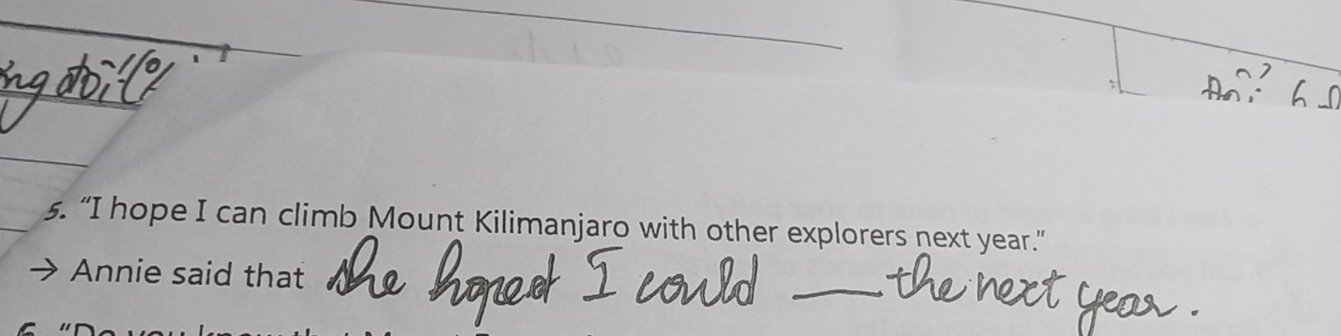 Giải quyết:obi l 5. “I hope I can climb Mount Kilimanjaro with other ...