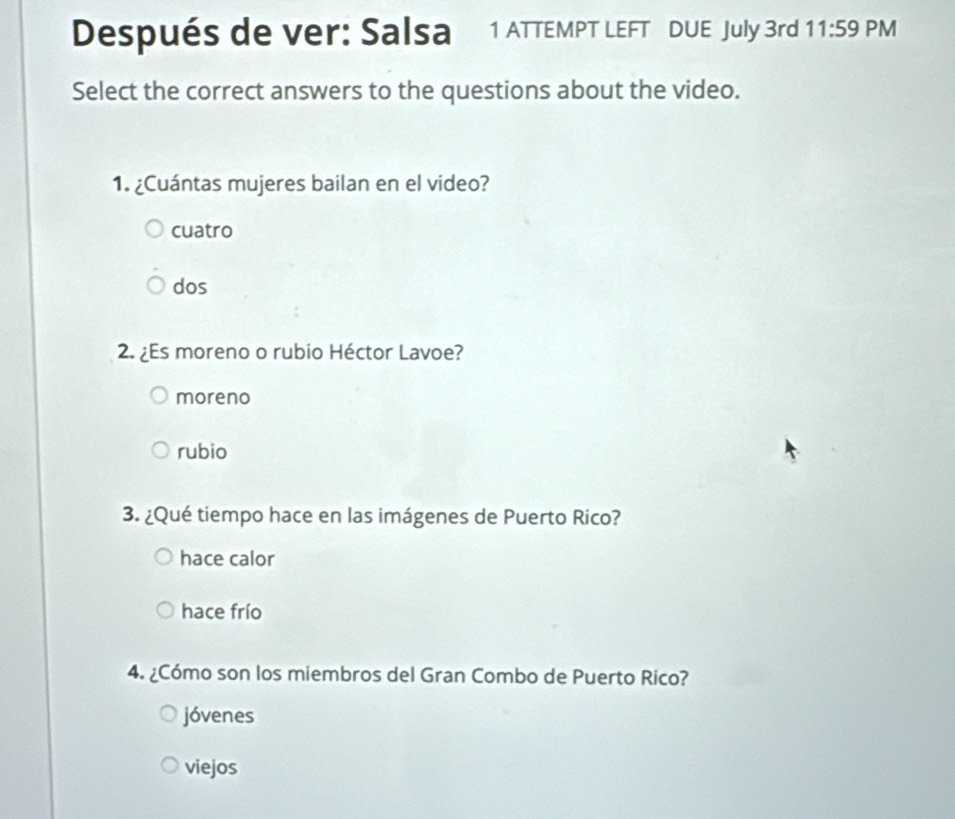 Solved: Después de ver: Salsa 1 ATTEMPT LEFT DUE July 3rd 11:59 PM Select the correct answers to ...