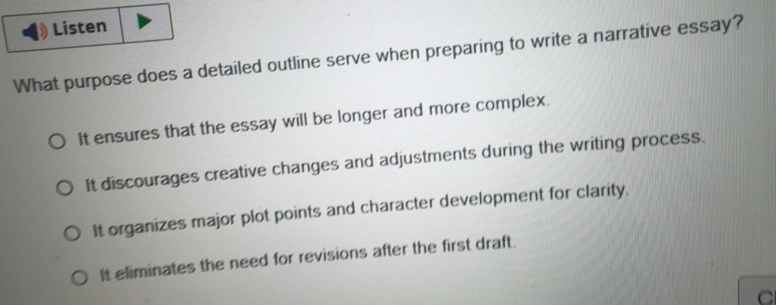 Resuelto:Listen What purpose does a detailed outline serve when ...