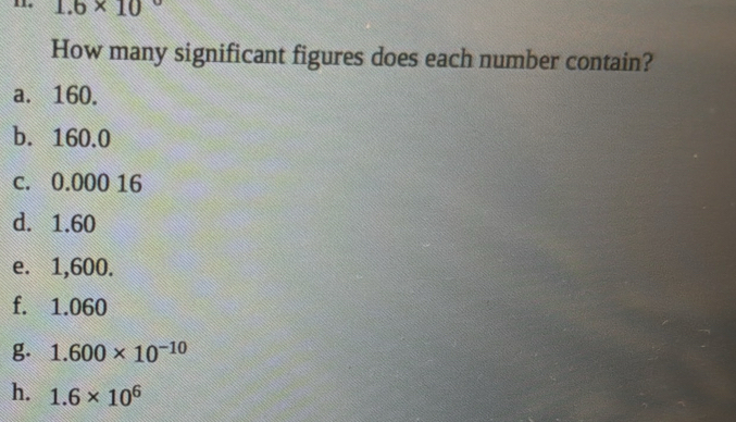 Solved: 1.6* 10 How many significant figures does each number contain ...