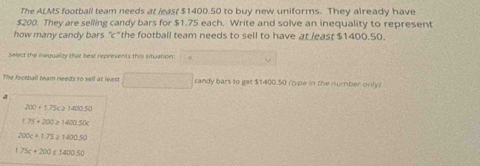 Solved: The ALMS football team needs at least $1400.50 to buy new ...