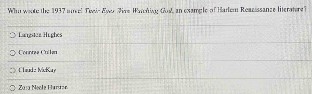 Solved: Who wrote the 1937 novel Their Eyes Were Watching God, an ...