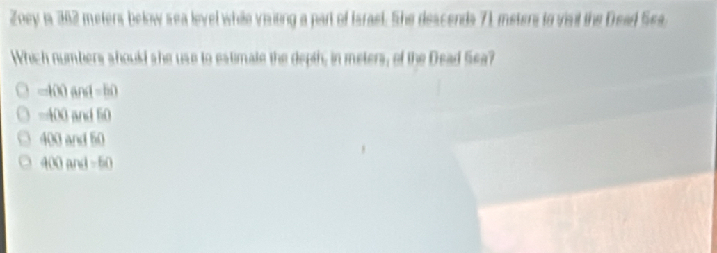 Solved: Zoey is 362 meters below sea level while visiting a part of ...