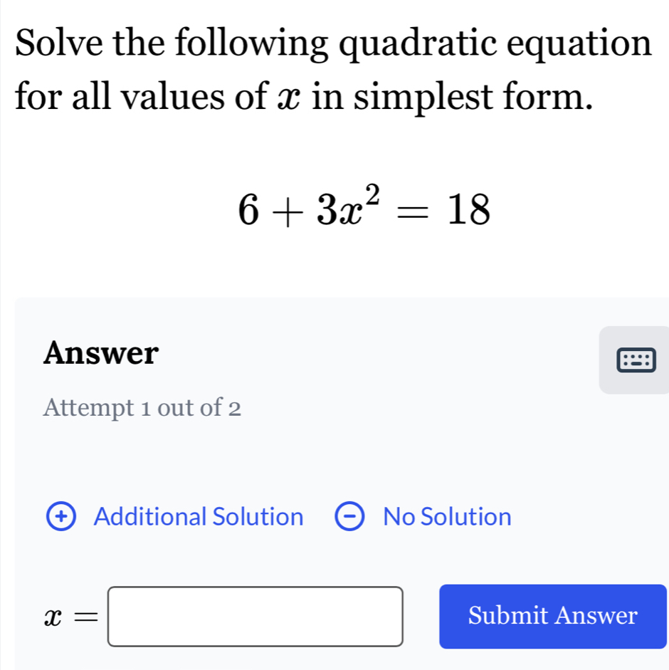 Solved: Solve the following quadratic equation for all values of x in ...