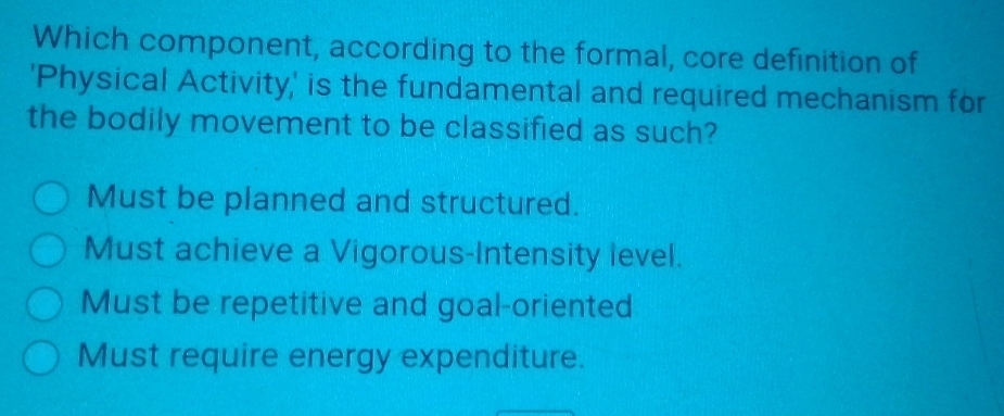 Solved: Which component, according to the formal, core definition of ...