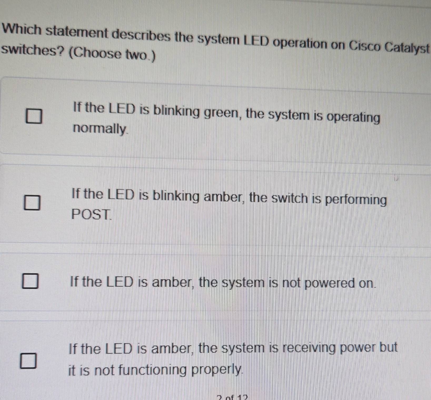 Solved: Which statement describes the system LED operation on Cisco ...