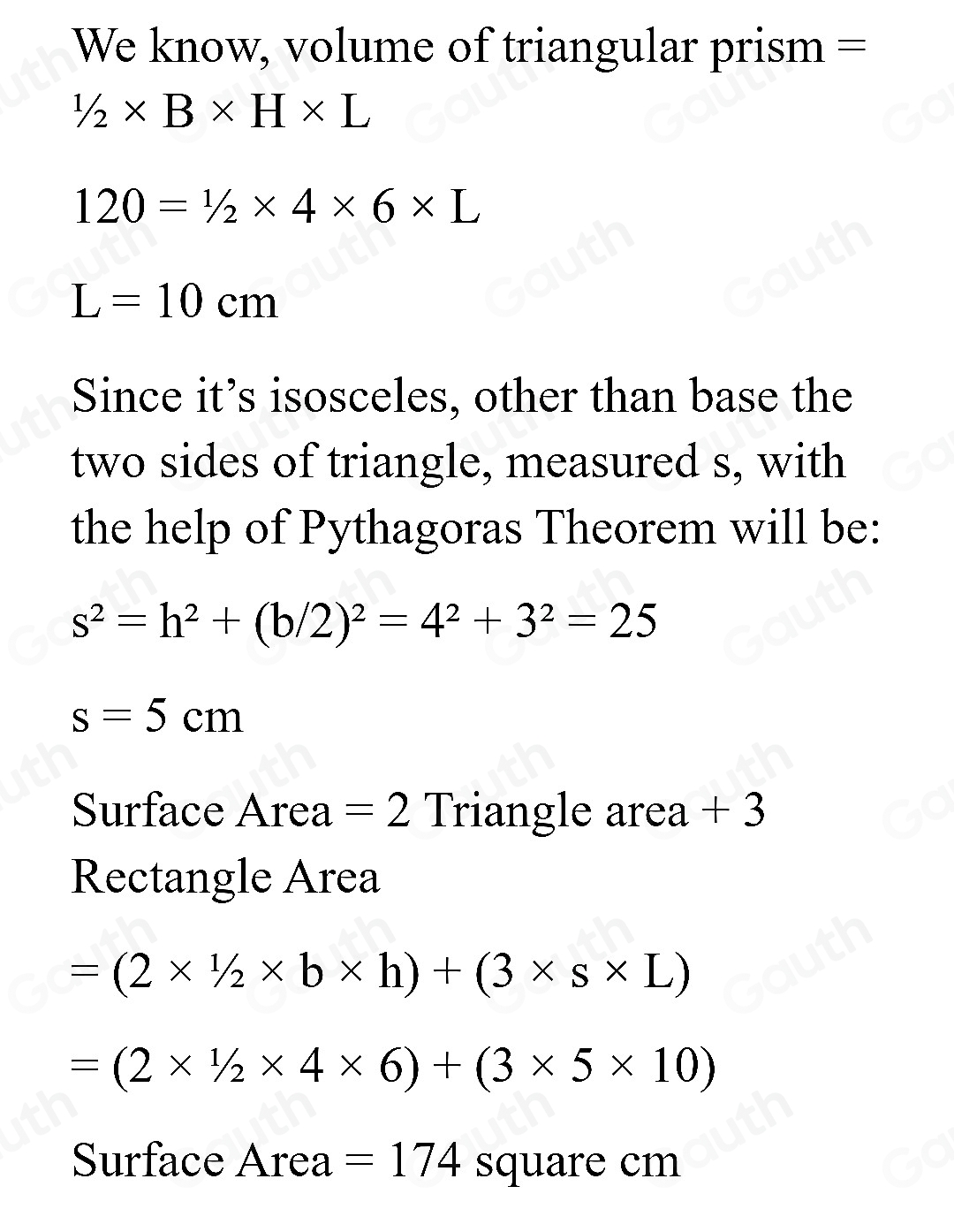 Solved: The isosceles triangular prism below has a base of 6 ...