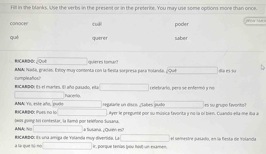 Solved: Fill in the blanks. Use the verbs in the present or in the ...