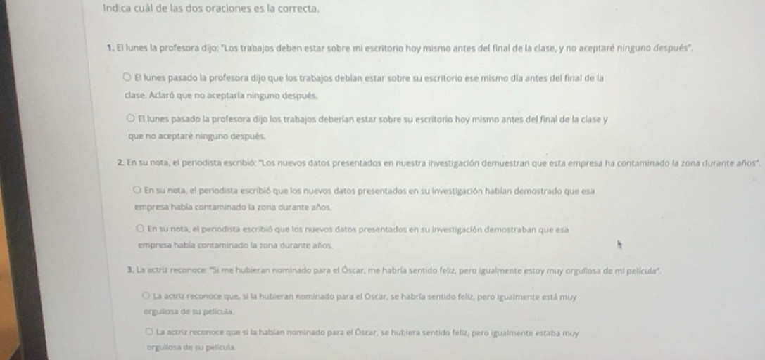 Solved: Indica cuál de las dos oraciones es la correcta. 1. El lunes la ...
