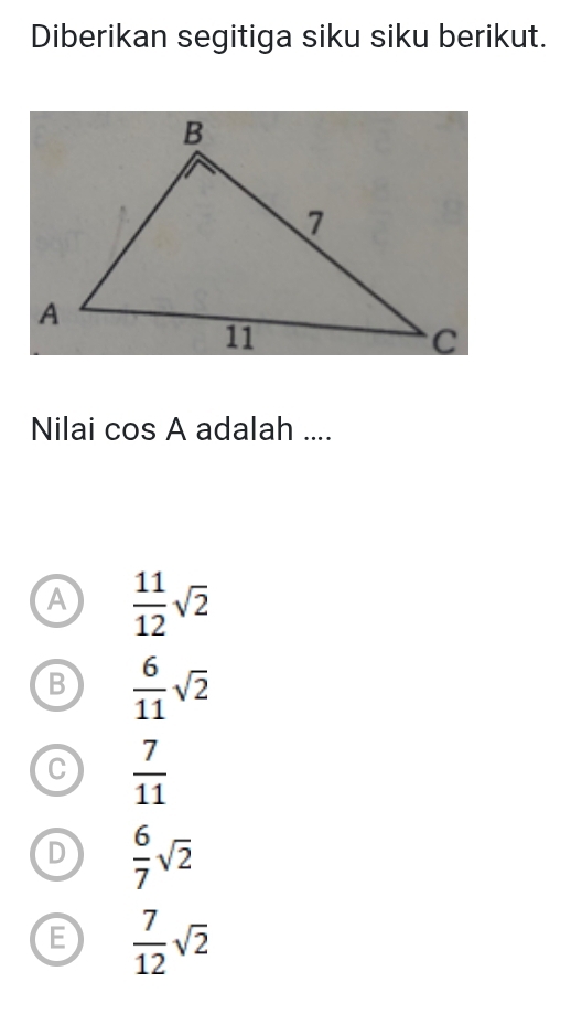 Telah dijawab:Diberikan segitiga siku siku berikut. Nilai CC bs A ...