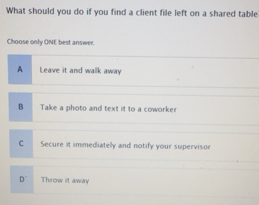 Gelöst:What should you do if you find a client file left on a shared ...