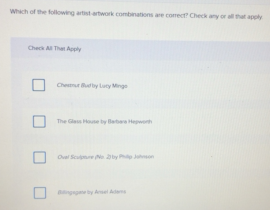 Solved: Which of the following artist-artwork combinations are correct ...