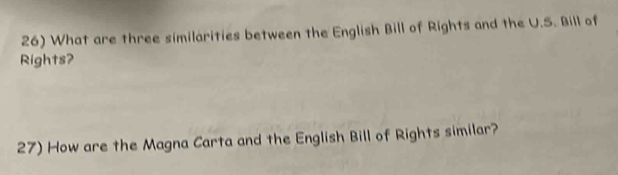 Solved: What are three similarities between the English Bill of Rights ...