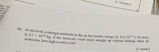Selesai:F=141 5.95 N ouw wo rt s ush u sh (b) At sea level, a nitrogen ...