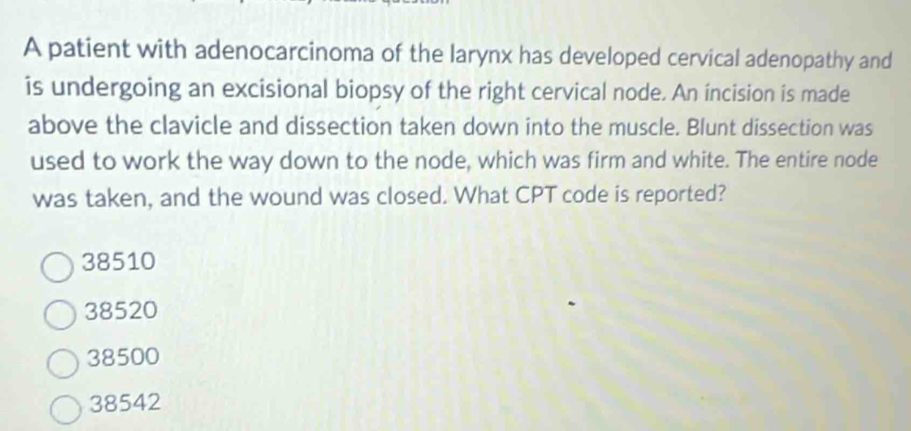 Solved: A patient with adenocarcinoma of the larynx has developed ...