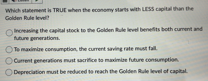 Solved: Which statement is TRUE when the economy starts with LESS ...
