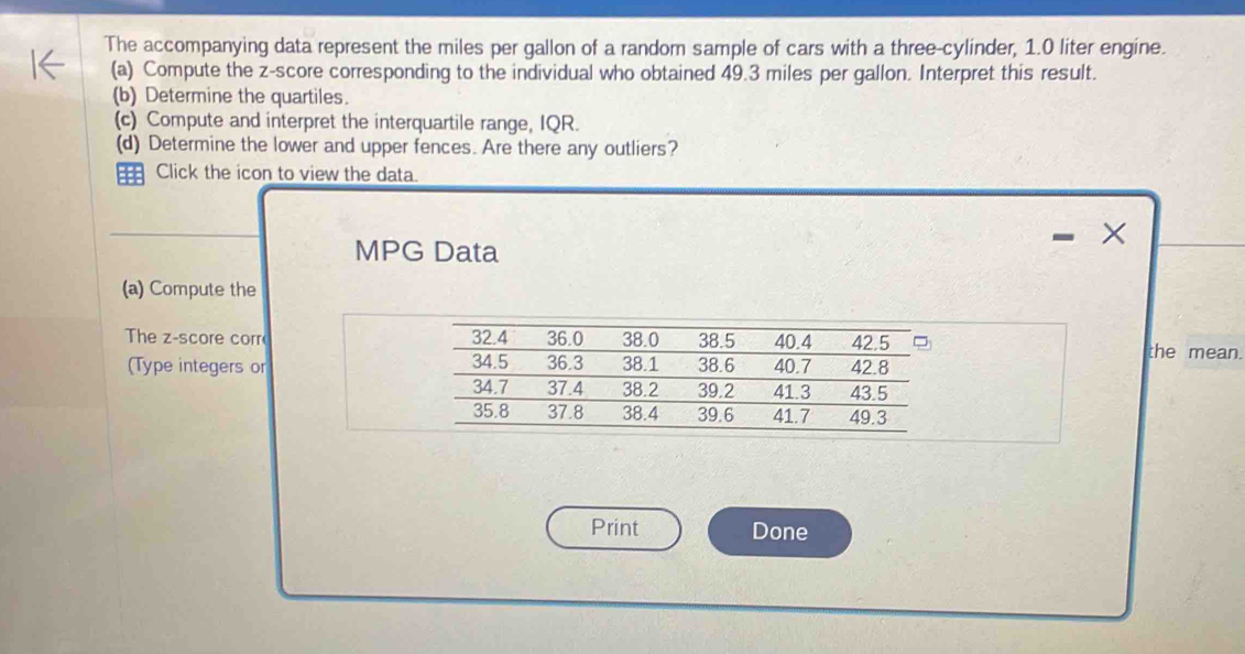 Solved: The accompanying data represent the miles per gallon of a random sample of cars with a ...
