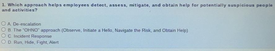 Solved: Which approach helps employees detect, assess, mitigate, and ...