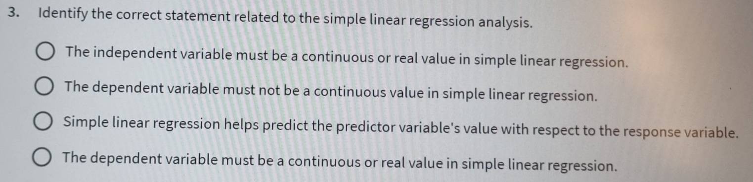 Solved: Identify the correct statement related to the simple linear regression analysis. The ...