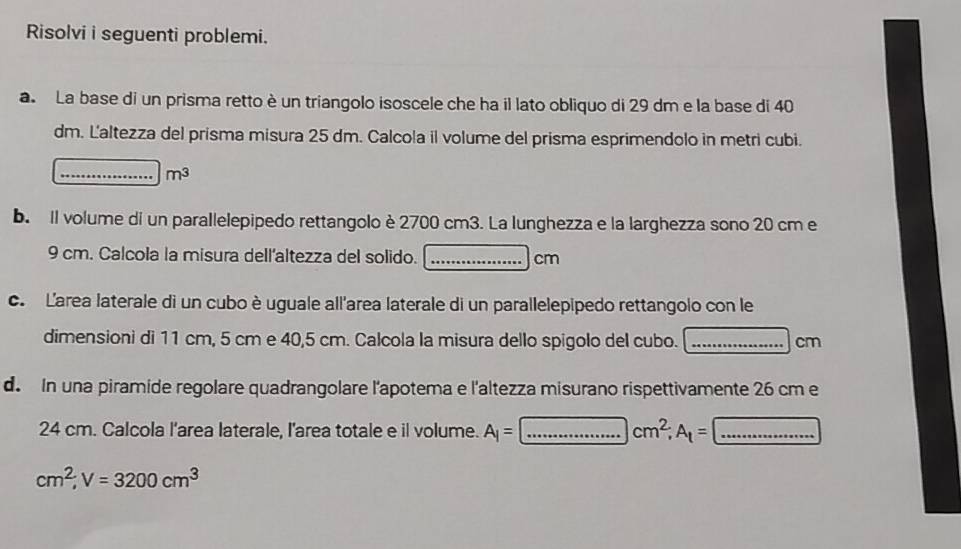 Risolto:Risolvi i seguenti problemi. a. La base di un prisma retto è un ...