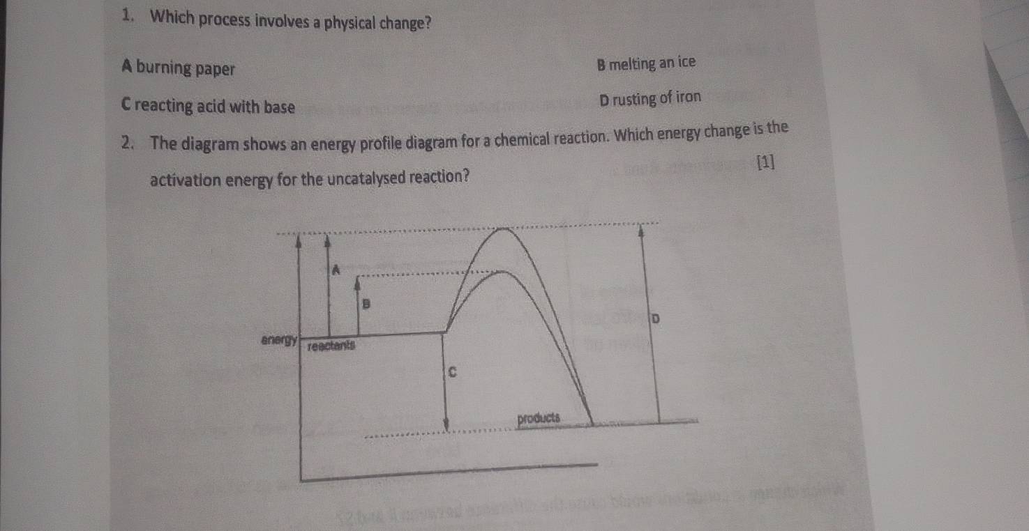 Solved: Which process involves a physical change? A burning paper B ...