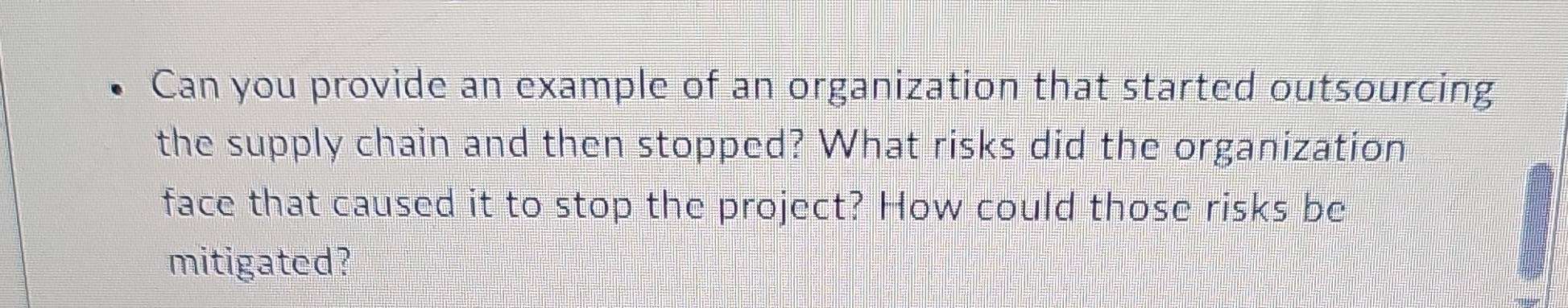 Solved: Can you provide an example of an organization that started ...