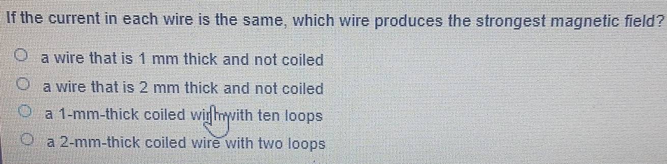Solved: If the current in each wire is the same, which wire produces ...