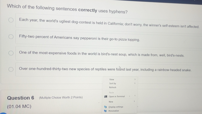 Solved: Which of the following sentences correctly uses hyphens? Each ...